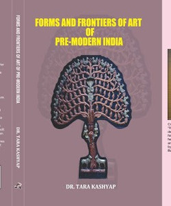 Forms and Frontiers art of Pre-Modern India: Buy Forms and Frontiers ...