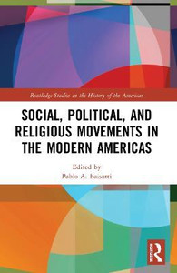 Social, Political, and Religious Movements in the Modern Americas: Buy ...