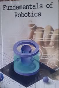 Fundamentals of robotics: Buy Fundamentals of robotics by Ivin xavier ...