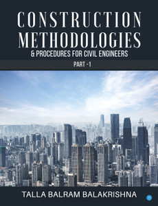 Construction Methodologies & Procedures for Civil Engineers - Part -1 ...