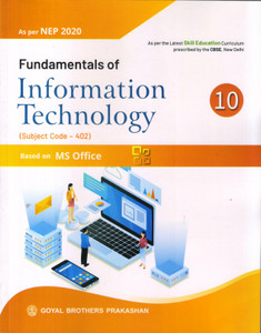 Fundamentals of Information Technology Subject Code : 402 Based on MS ...