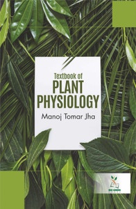 Textbook of Plant Physiology: Buy Textbook of Plant Physiology by Jha ...