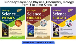 pradeep chemistry,PHYSICS,BIOLOGY class 10 ( part 1,2,3): Buy pradeep ...