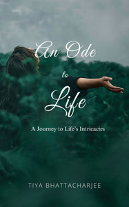 An Ode to Life - A Journey to Life’s Intricacies: Buy An Ode to Life ...