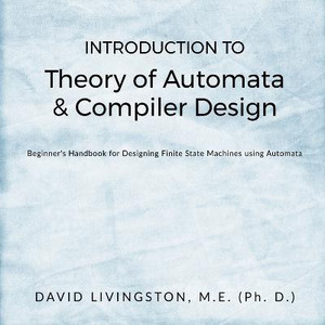Introduction to Theory of Automata & Compiler Design: Buy Introduction ...