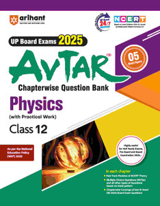 Arihant AVTAR for UP Board Exams 2025 Chapterwise Question Bank Physics ...