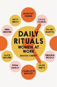 Daily Rituals Women at Work: Buy Daily Rituals Women at Work by Currey ...