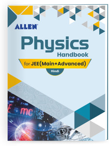 ALLEN Physics Handbook For IIT-JEE Exam: Buy ALLEN Physics Handbook For ...
