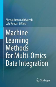 Machine Learning Methods for Multi-Omics Data Integration: Buy Machine ...