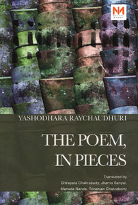The Poem, In Pieces: Buy The Poem, In Pieces by Yashodhara Raychaudhuri ...