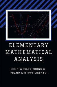 Elementary Mathematical Analysis: Buy Elementary Mathematical Analysis ...