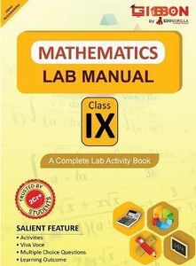 Mathematics Lab Manual Class IX - According to the latest CBSE syllabus ...