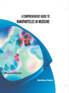 A Comprehensive Guide to Nanoparticles in Medicine: Buy A Comprehensive ...