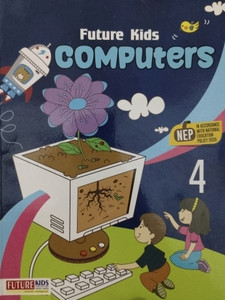 Future kids Computers Class 4: Buy Future kids Computers Class 4 by ...