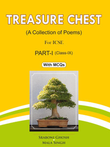 Treasure Chest (A Collection of Poems) for ICSE Part- 1 (Class IX with ...
