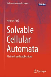 Solvable Cellular Automata: Buy Solvable Cellular Automata by Fuks ...