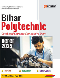 Arihant Study Guide Bihar Polytechnic Combined Entrance Competitive ...
