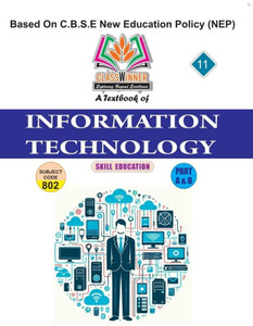 Information Technology Class 11th Textbook (English Medium)_(CBSE 2025 ...