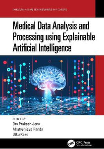 Medical Data Analysis and Processing using Explainable Artificial ...