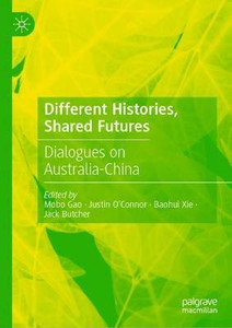 Different Histories, Shared Futures: Buy Different Histories, Shared ...