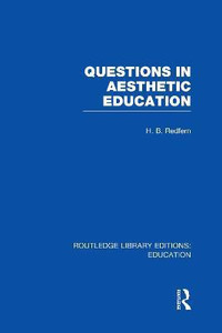 Questions in Aesthetic Education (RLE Edu K): Buy Questions in ...