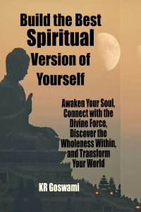 Build the Best Spiritual Version of Yourself: Buy Build the Best ...