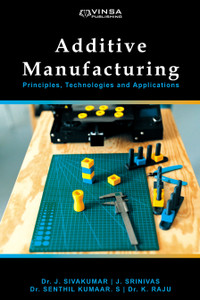 Additive Manufacturing: Principles, Technologies and Applications: Buy ...