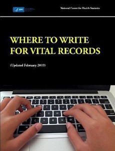 Where to Write for Vital Records (Updated February 2019): Buy Where to ...