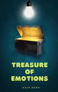 Treasure of Emotions: Buy Treasure of Emotions by Kalp Shah at Low ...