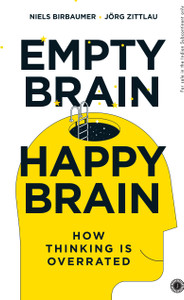 Empty Brain Happy Brain: How Thinking is Overrated: Buy Empty Brain ...