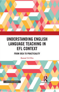 Understanding English Language Teaching in EFL Context: Buy ...
