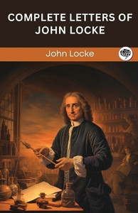 Complete Letters of John Locke (Grapevine edition): Buy Complete ...