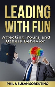Leading With Fun: Buy Leading With Fun by Sorentino Phil at Low Price ...