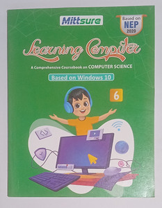 Mittsure learning computer class 6 (a comprehensive course book on ...