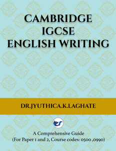 Cambridge IGCSE English Writing: A Comprehensive Guide to(For Paper 1 ...