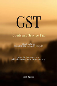 Goods and Service Tax - A Simplified Explanation: Buy Goods and Service ...
