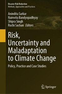Risk, Uncertainty and Maladaptation to Climate Change: Buy Risk ...