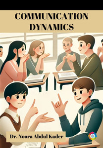 Communication Dynamics: Buy Communication Dynamics by Dr. Noora Abdul ...