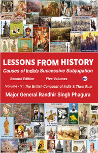 LESSONS FROM HISTORY - Causes of India's Successive Subjugation: Volume ...