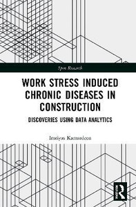 Work Stress Induced Chronic Diseases in Construction: Buy Work Stress ...