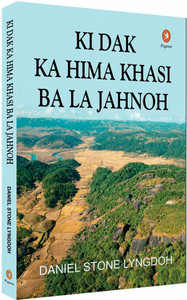 Ki Dak Ka Hima Khasi Ba La Jahnoh (khasi Language): Buy Ki Dak Ka Hima ...