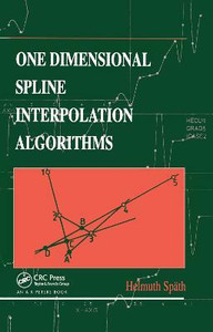One Dimensional Spline Interpolation Algorithms: Buy One Dimensional ...
