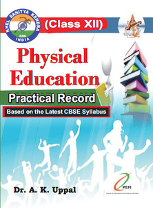 Physical Education Practical Record Class - XII (Based on the Latest ...