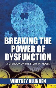 Breaking the Power of Dysfunction: Buy Breaking the Power of ...