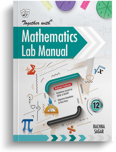Together With CBSE Class 12 Mathematics Lab Manual For Exam 2023: Buy ...