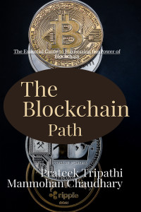 The Blockchain Path - A Guide to Understanding and Implementing ...