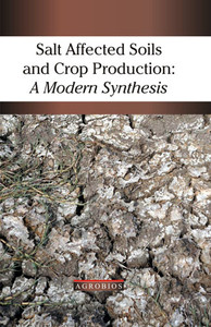 Salt Affected Soils And Crop Production: A Modern Synthesis: Buy Salt ...