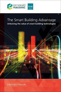 The Smart Building Advantage: Buy The Smart Building Advantage by ...