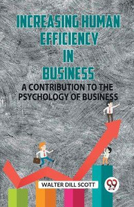 Increasing Human Efficiency In Business A Contribution To The ...