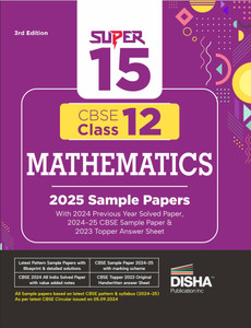 Super 15 CBSE Class 12 Mathematics 2025 Sample Papers with 2024 ...